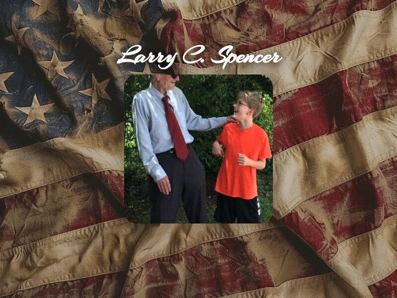 OBITUARY: Larry C. Spencer - Davidson County Source