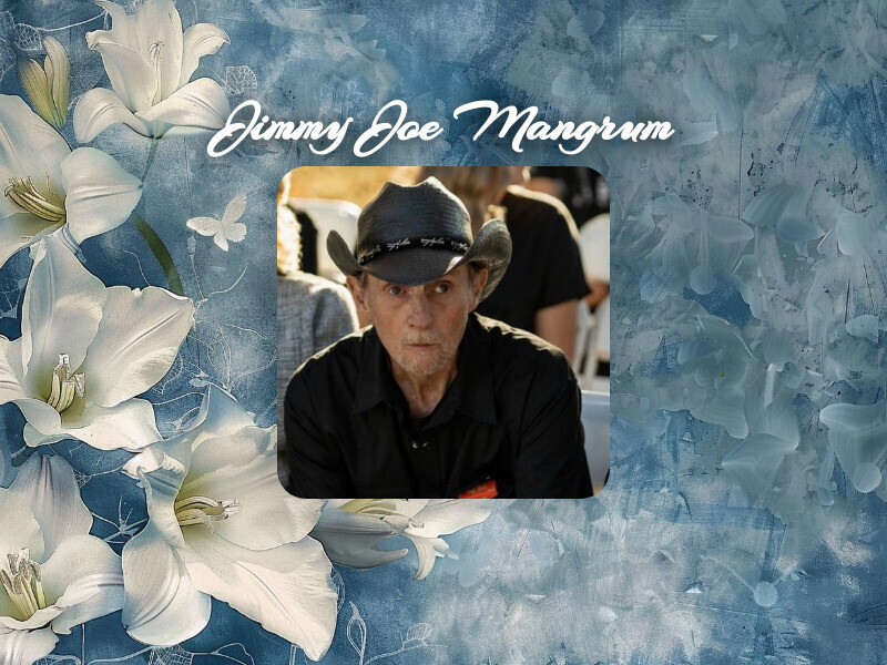 OBITUARY: Jimmy Joe Mangrum - Davidson County Source
